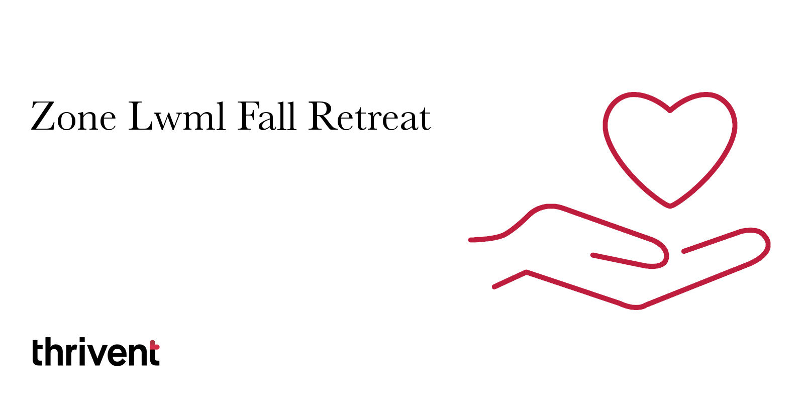 "Zone Lwml Fall Retreat" - Thrivent Action Teams #LiveGenerously