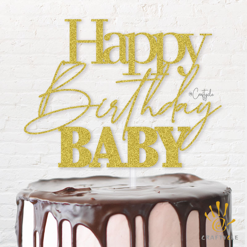 Happy Birthday Baby Celebration Love Happy Topper Caketopper Cake Hbd ...