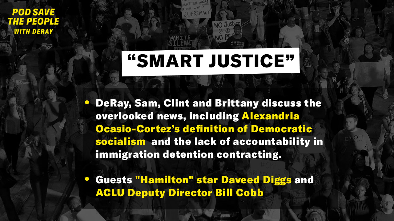 Smart Justice | Crooked Media