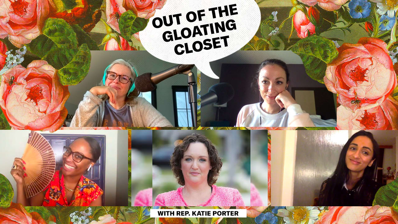 "Out of the Gloating Closet" w. Rep. Katie Porter | Crooked Media