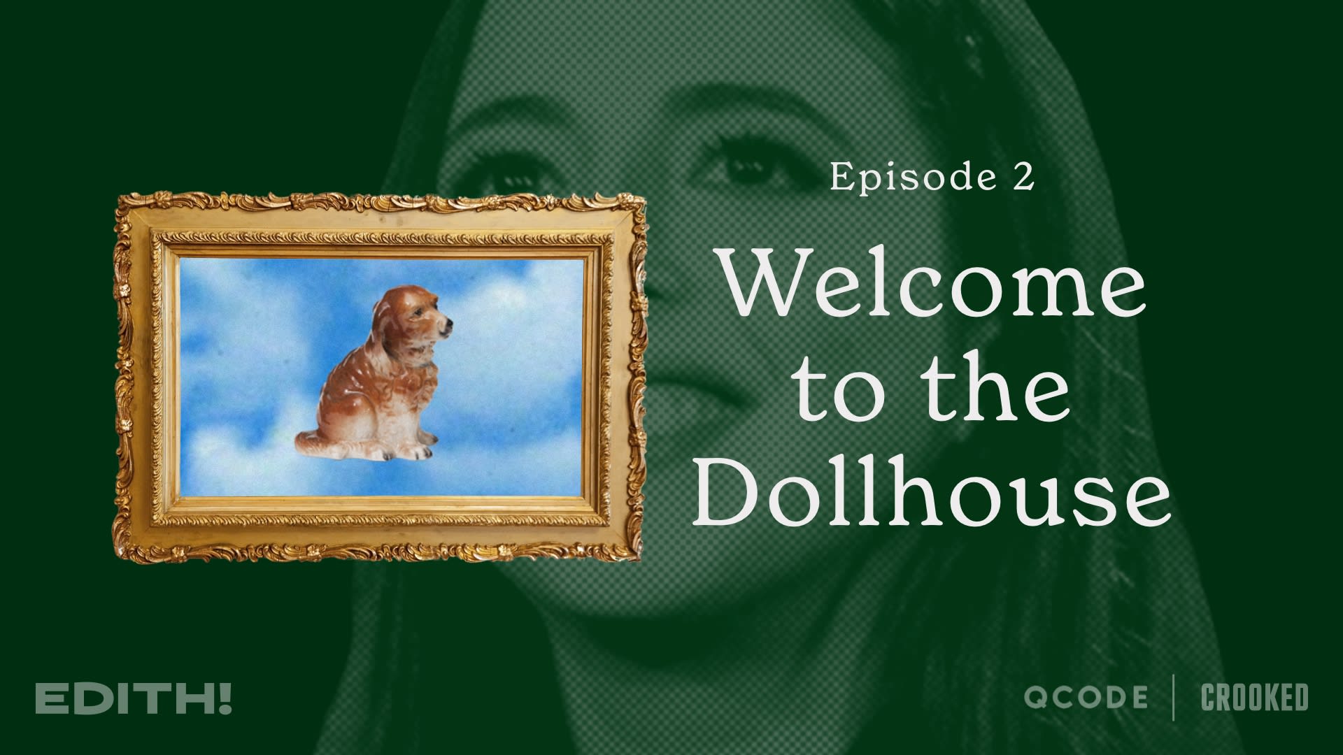Welcome to the Dollhouse | Crooked Media