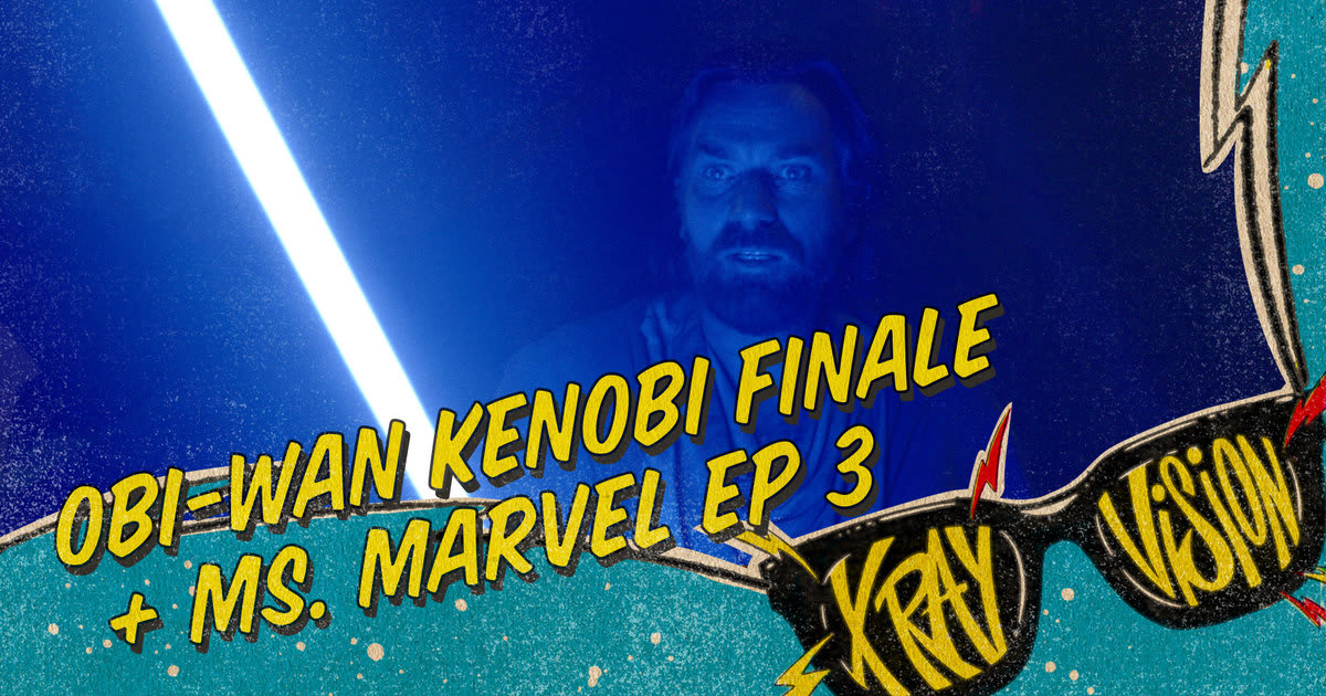 Obi-Wan Kenobi Finale + Ms. Marvel Ep 3 | Crooked Media
