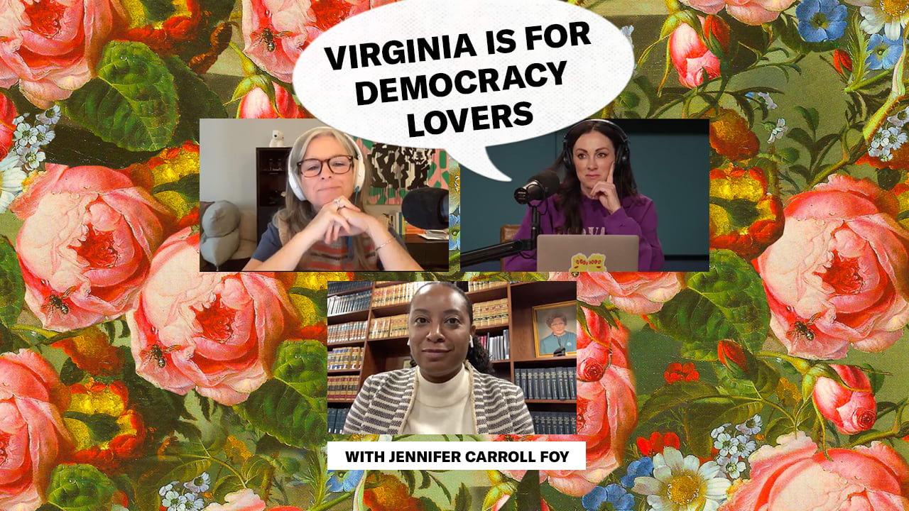 “Virginia is for Democracy Lovers” w. Jennifer Carroll Foy | Crooked Media