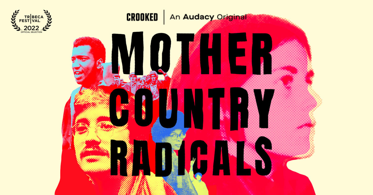 Mother Country Radicals | Crooked Media