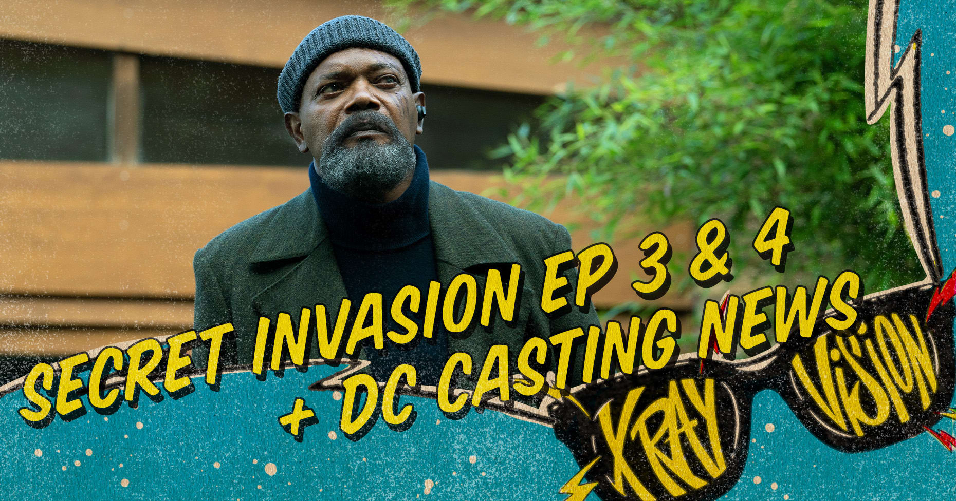 Secret Invasion Ep 3 & 4 + DC Casting News | Crooked Media