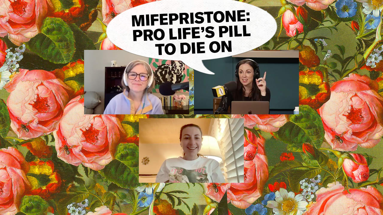 Mifepristone: Pro Life’s Pill to Die On | Crooked Media