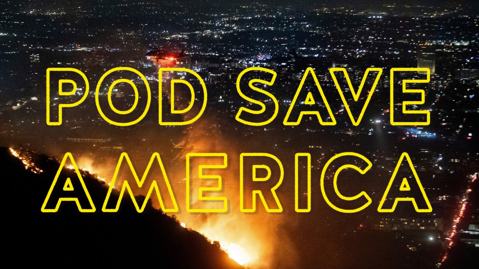 As LA Burns, Trump Plays Politics | Crooked Media