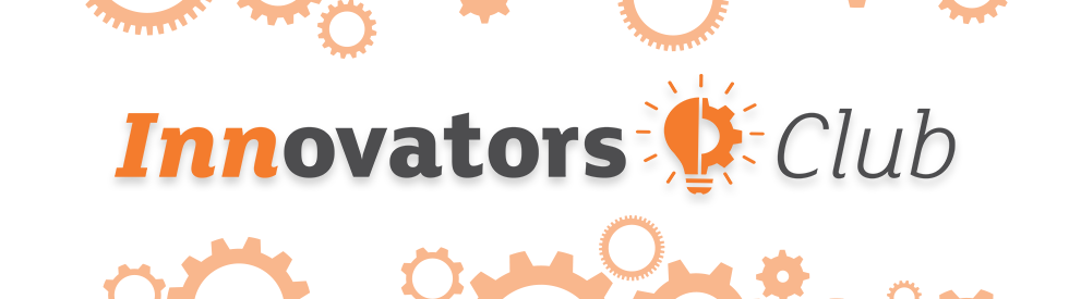 Welcome to the Innovators Club