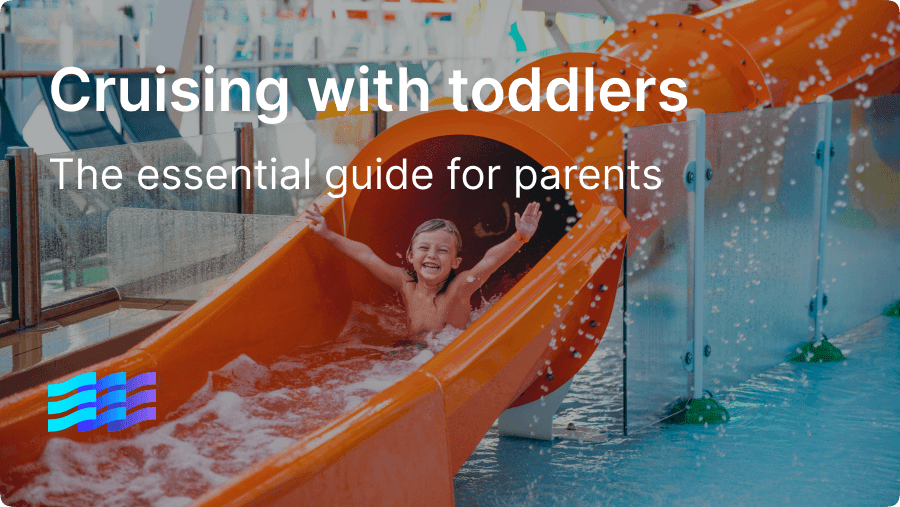 Planning a cruise with a toddler? Here’s the guide every parent needs ...