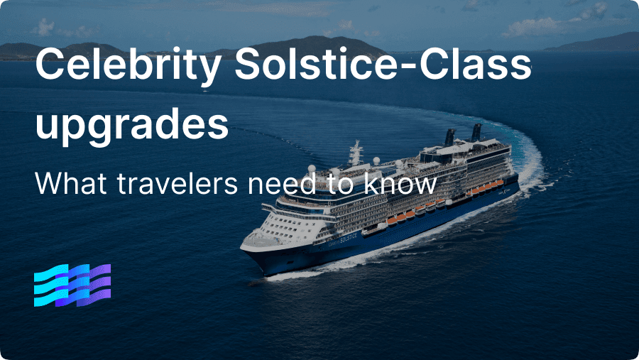 All the changes coming to Celebrity’s Solstice-class ships: What ...