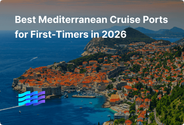 Best Mediterranean Cruise Ports for First-Timers in 2026 | Cruisebound