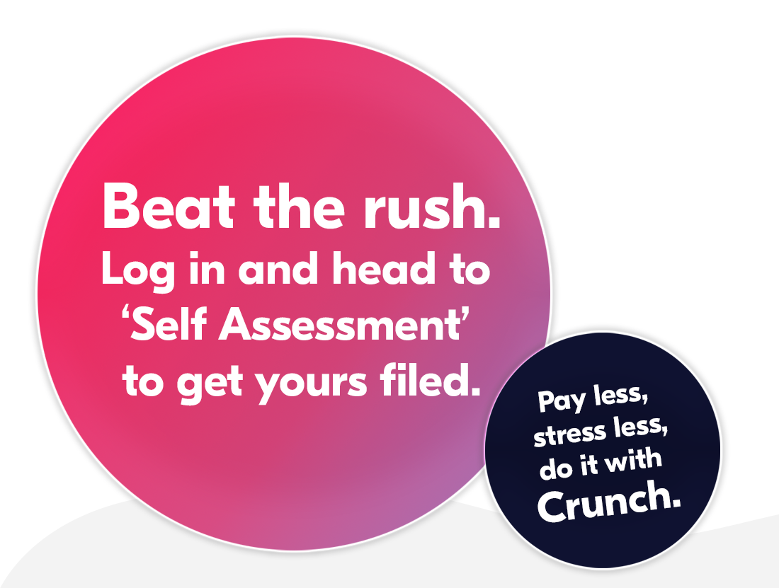 Beat the rush. Log in and head to Self Assessment to get yours filed ...