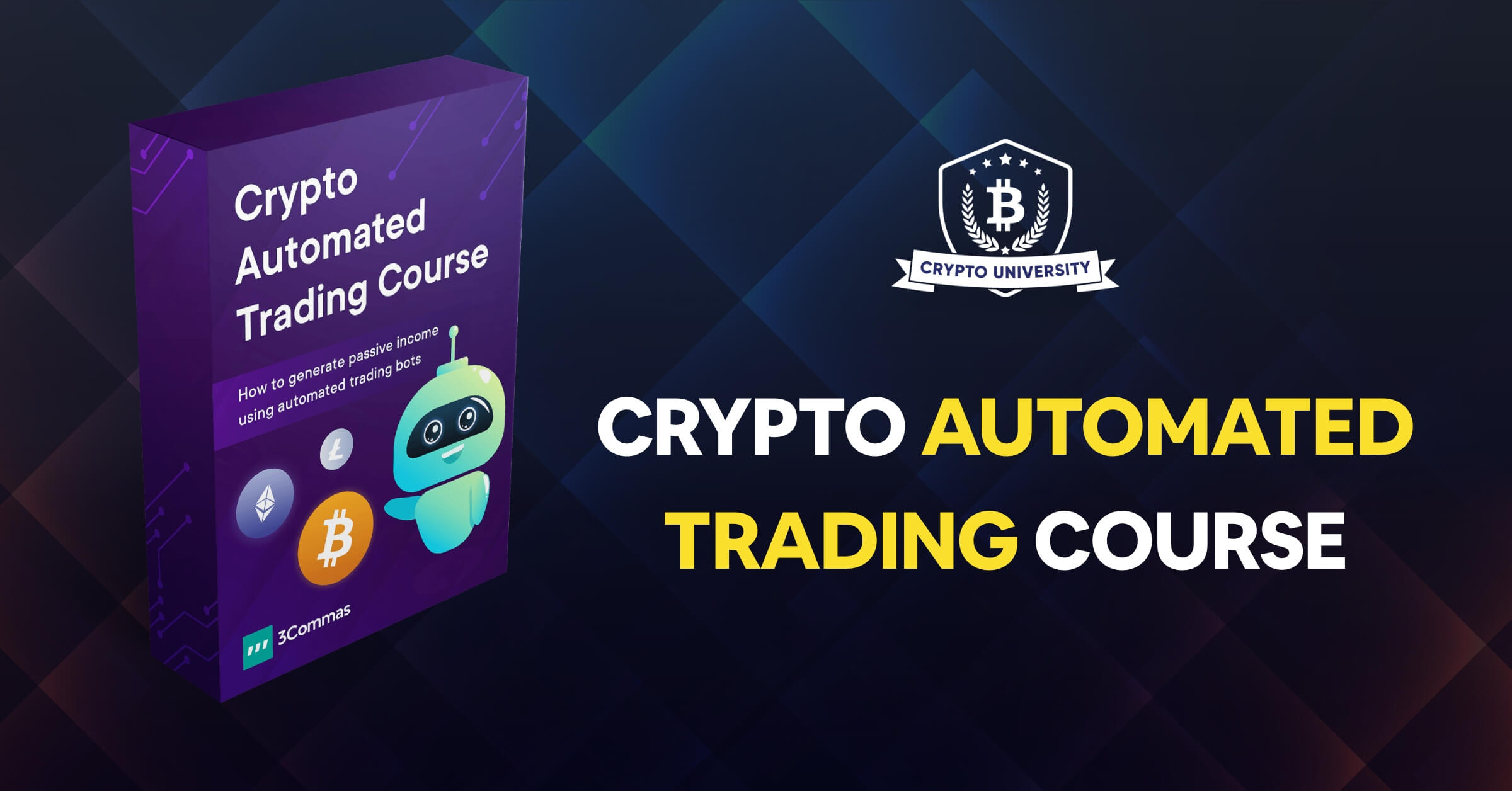 Crypto Automated Trading Course | Crypto University
