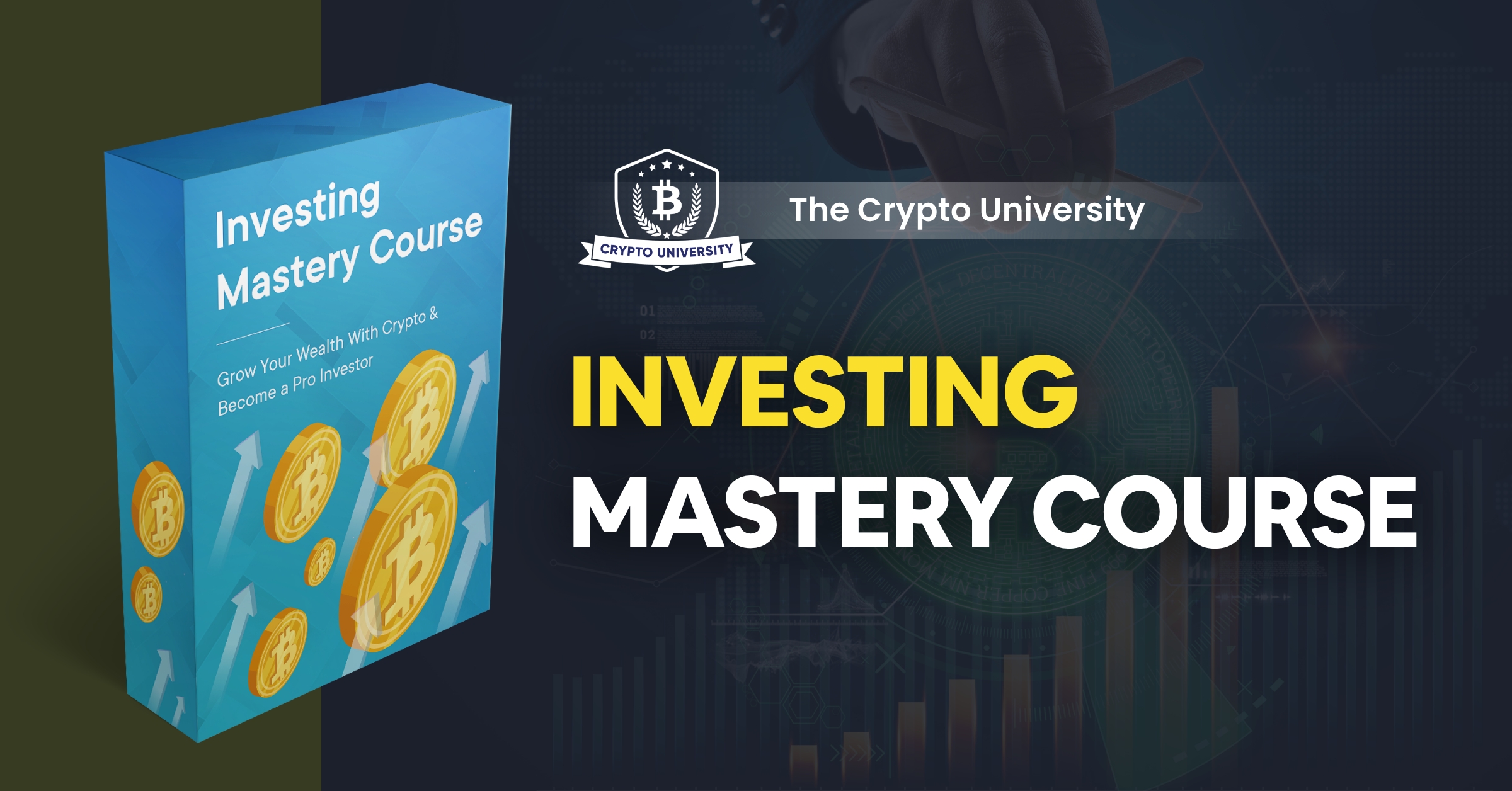 Crypto Investing Mastery Course | Crypto University