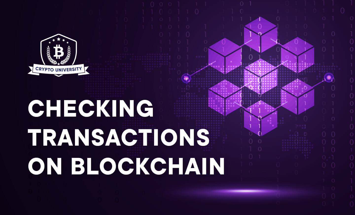 CHECKING TRANSACTIONS ON BLOCKCHAIN | Crypto University