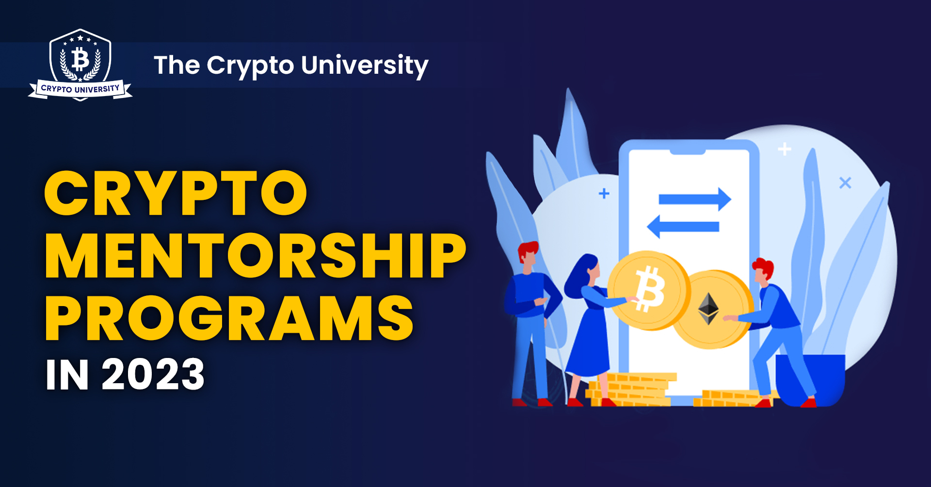 The Top Crypto Mentorship Programs In 2023 | Crypto University