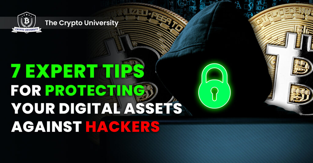 7 Expert Tips For Protecting Your Digital Assets Against Hackers ...