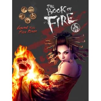 Legend of the Five Rings RPG 4th Edition: Book of Fire