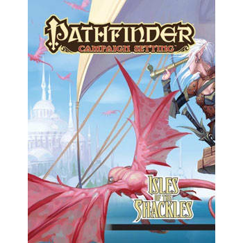 Pathfinder Campaign Setting: Isles of the Shackles