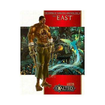 Exalted 2nd Edition: Compass of Terrestial Directions 3 - East