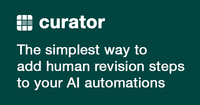 Curator - Add human confirmation to your AI workflows
