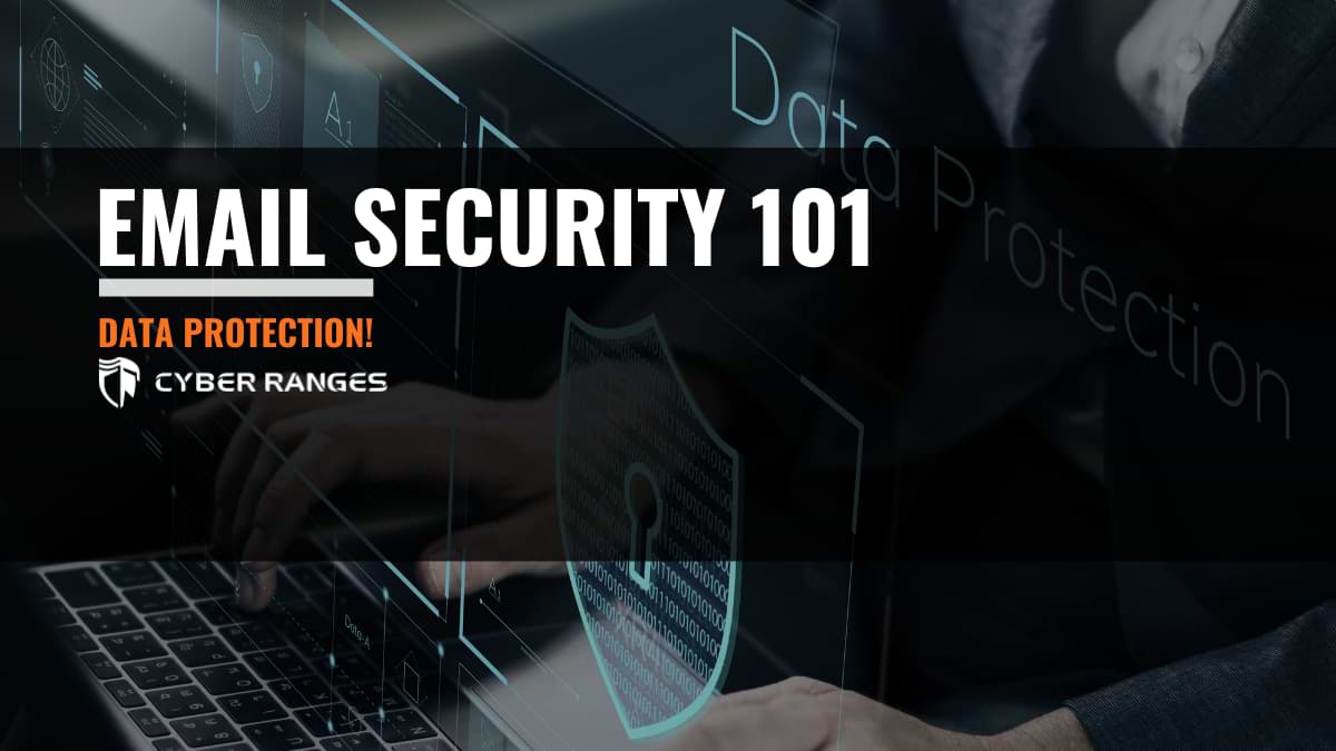 EMAIL SECURITY 101 DATA PROTECTION