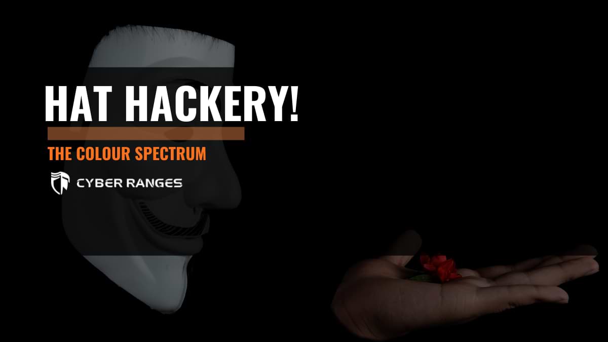 HAT HACKERY AND THE COLOUR SPECTRUM