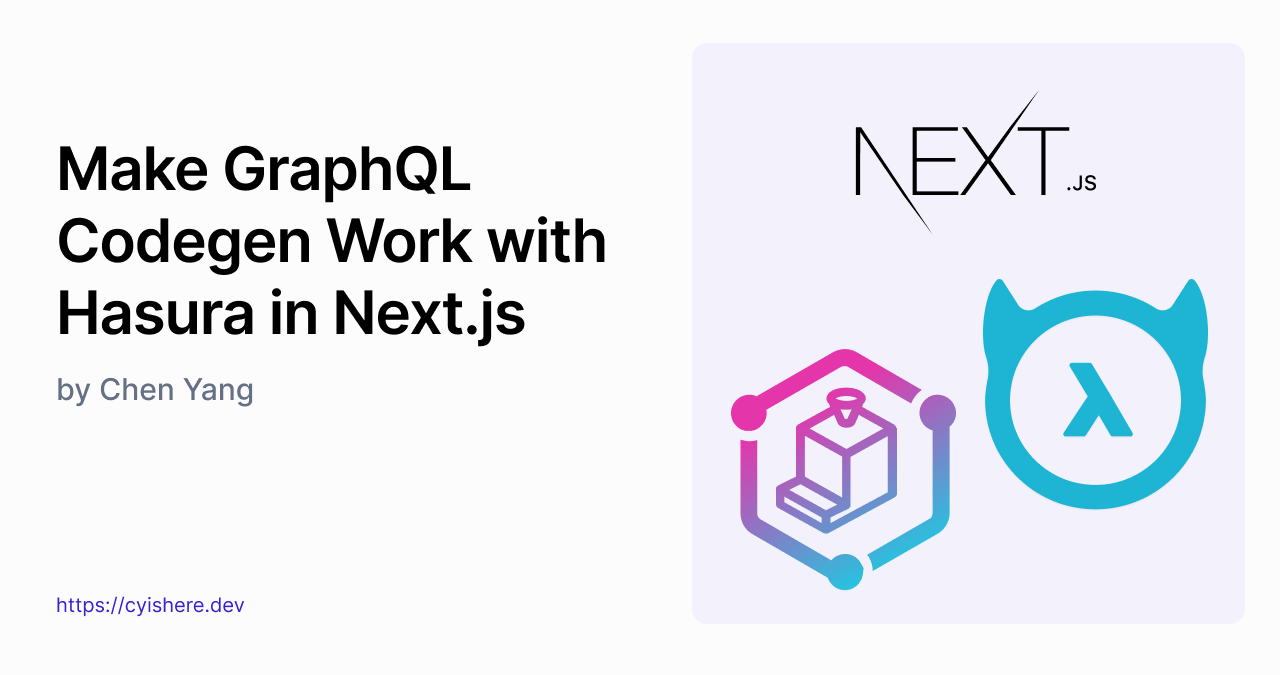 Make GraphQL Codegen Work with Hasura in Next.js Make GraphQL Codegen Work with Hasura in Next.js