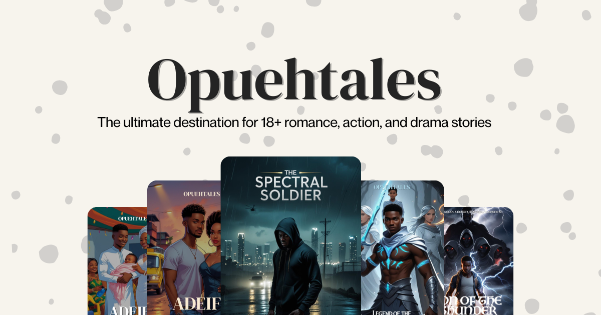 Opueh Tales: 18+ Nigerian Romance, Action & Drama Stories for Young Adults