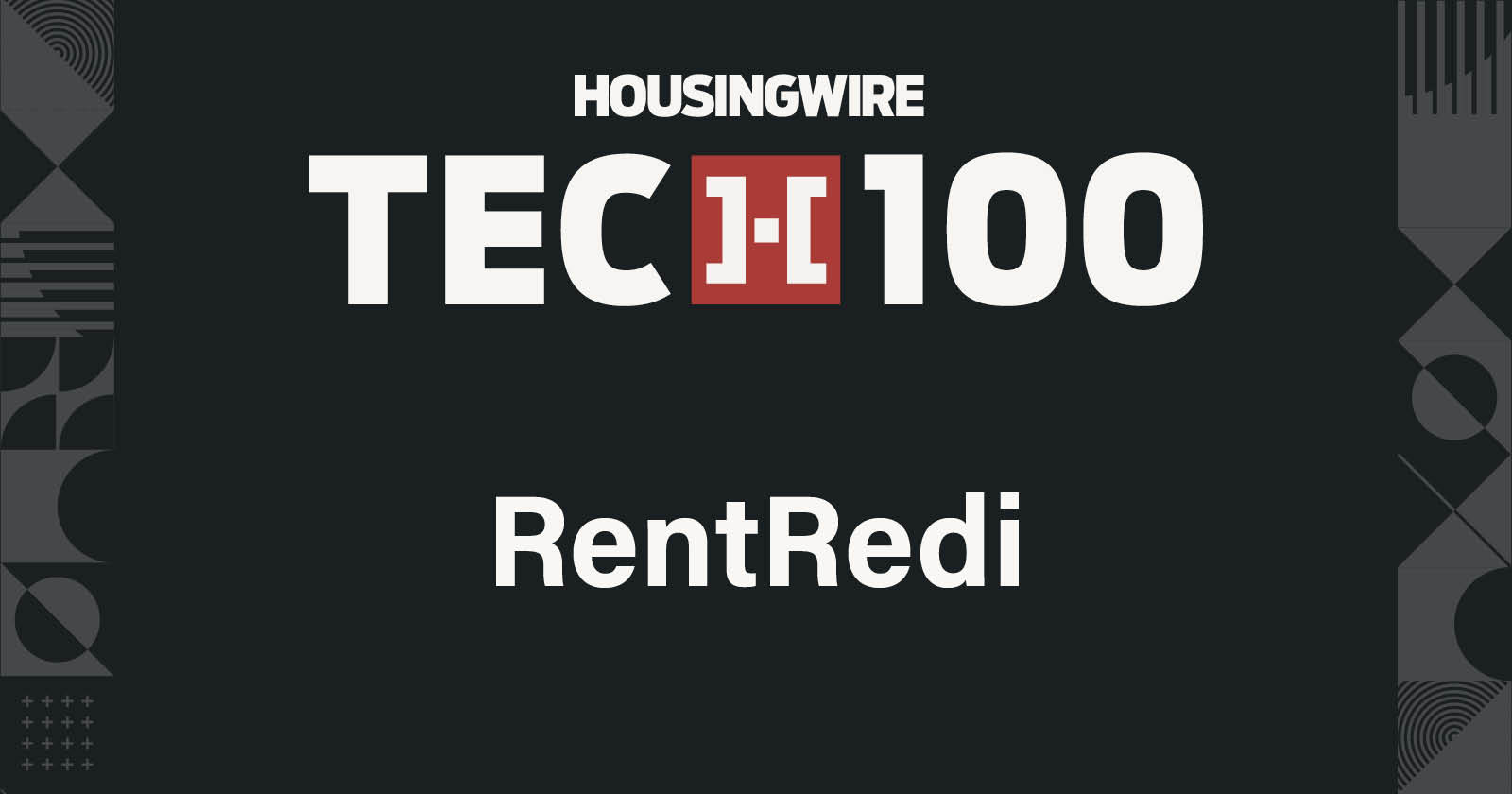 RentRedi Named to HousingWire’s Tech100 List - RentRedi