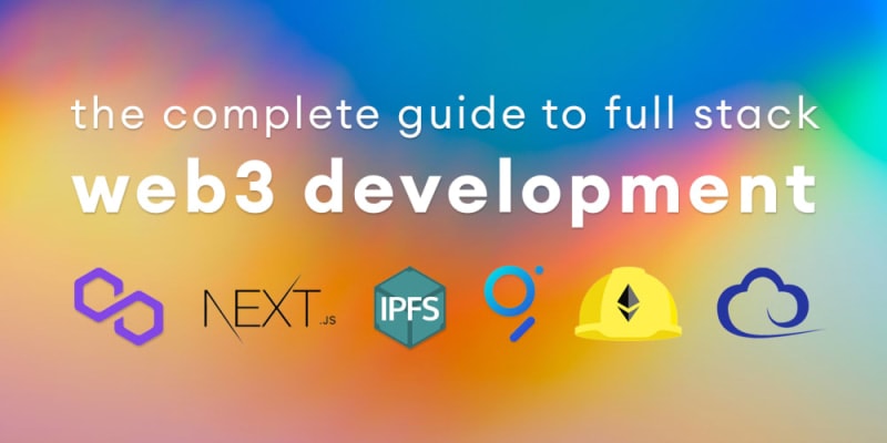 The Complete Guide to Full Stack Web3 Development | daily.dev