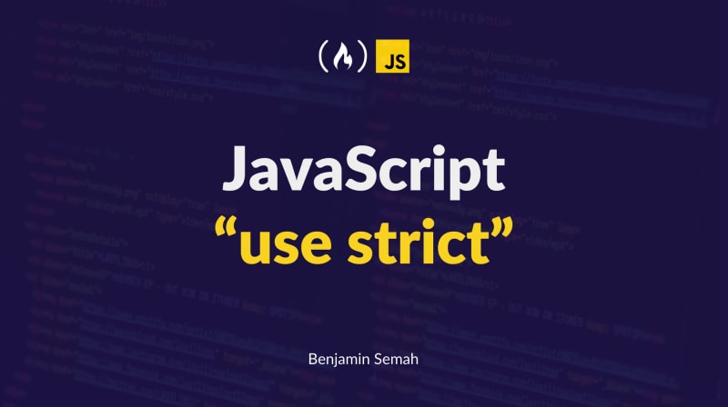 What is Strict Mode in JavaScript? Explained with Examples | daily.dev