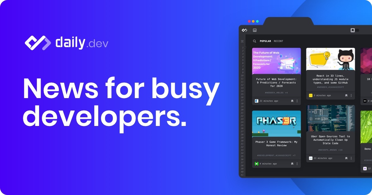 Welcome to daily.dev - News for Busy Developers