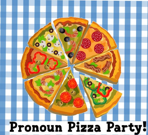 Pronoun Pizza Party