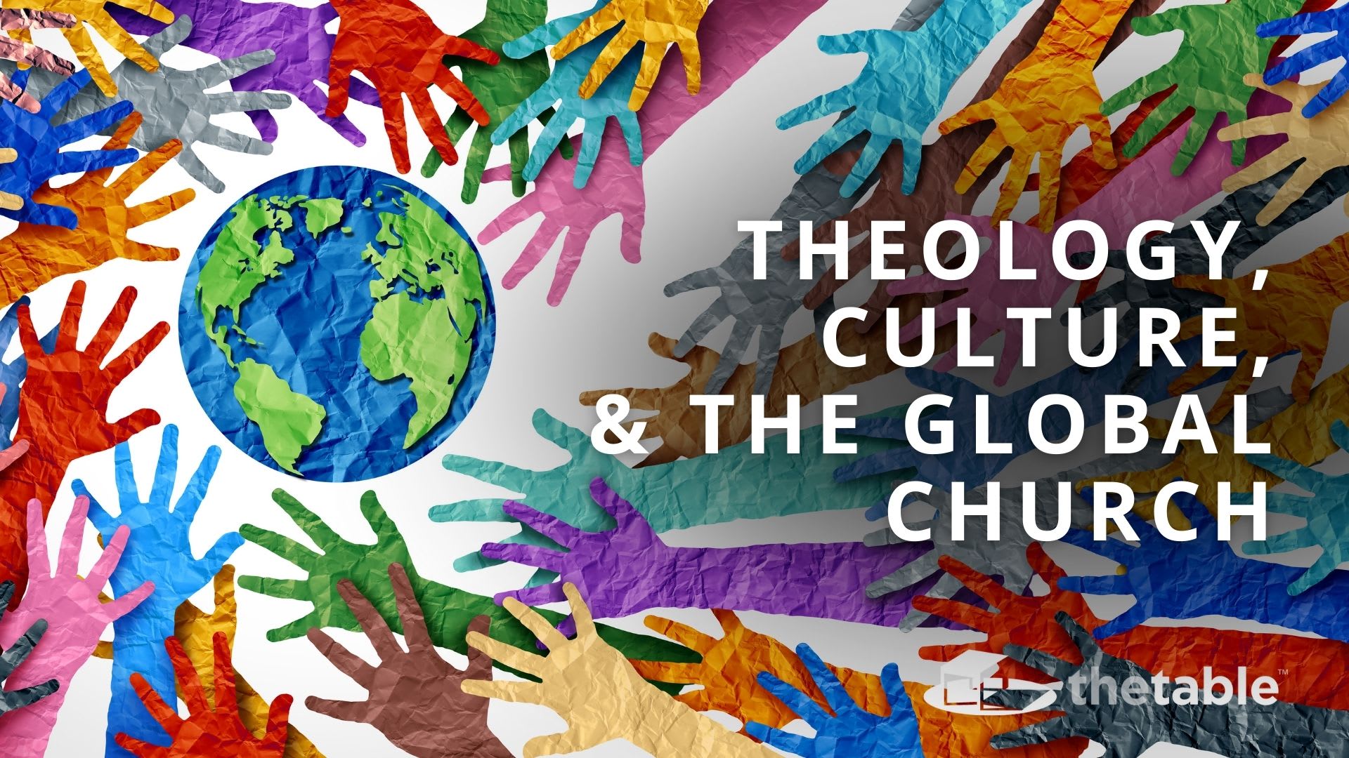 Theology, Culture, and the Global Church - The Hendricks Center