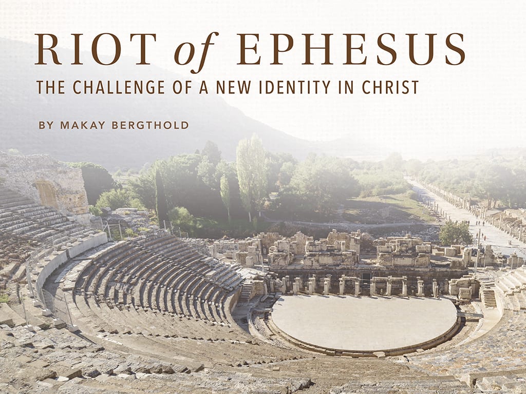Riot of Ephesus: The Challenge of a New Identity in Christ - DTS Voice
