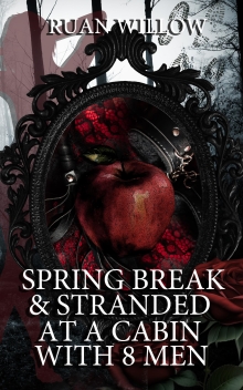 Spring Break & Stranded at a Cabin with 8 Men • Crewfiction