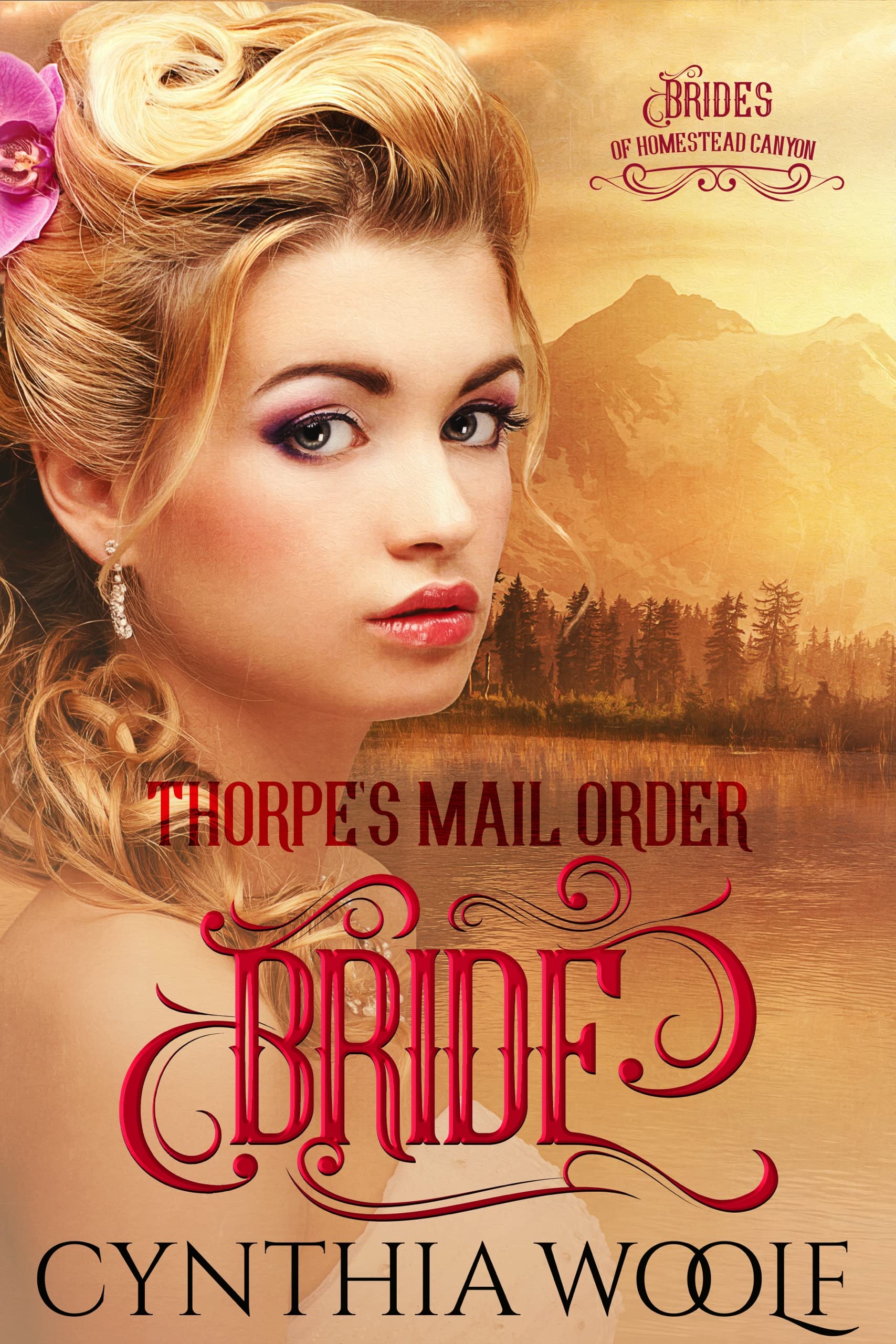 Cynthia Woolf's The Brides of Homestead Canyon Books in Order • Crewfiction