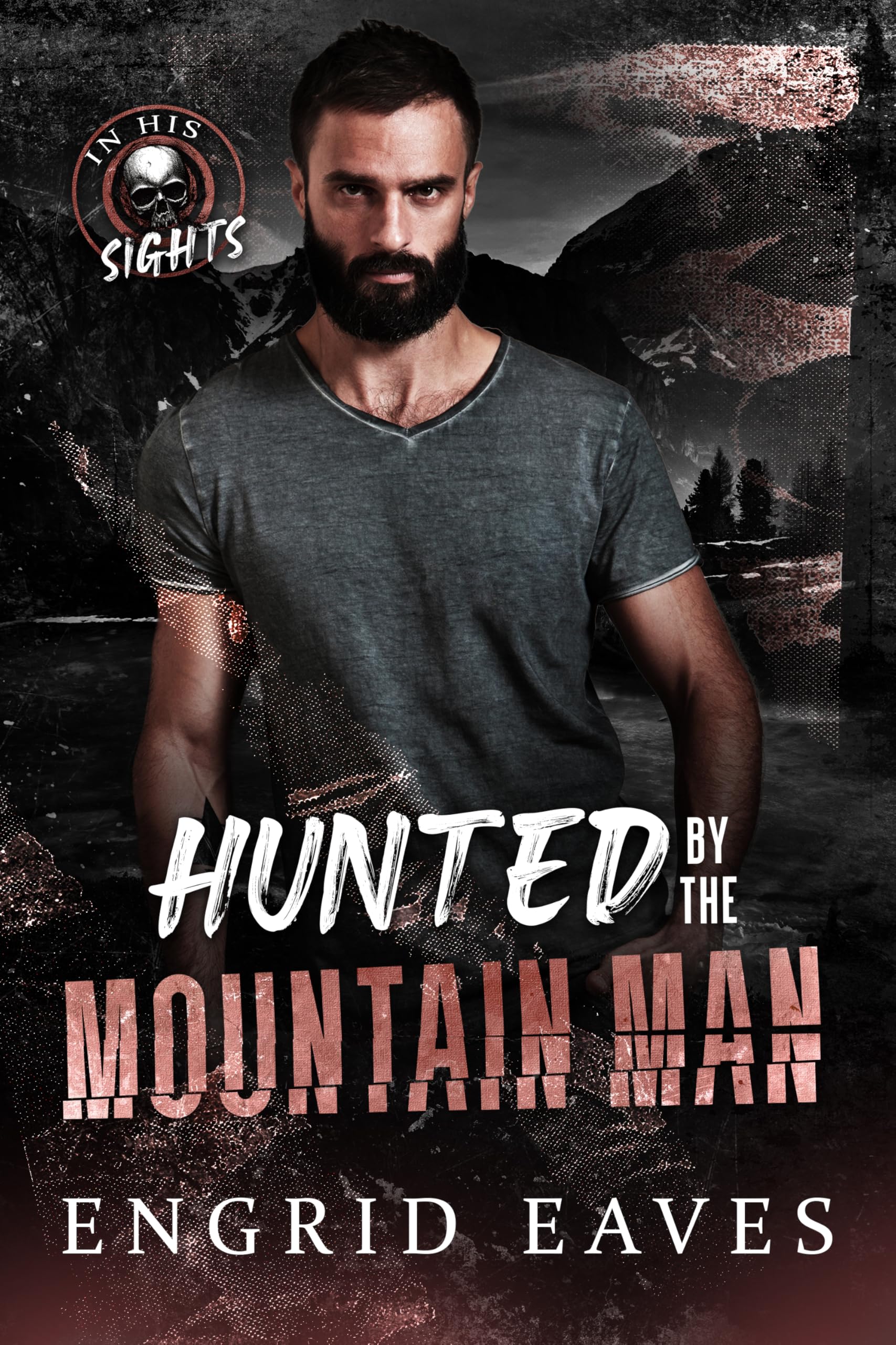 Engrid Eaves' In His Sights Books in Order • Crewfiction
