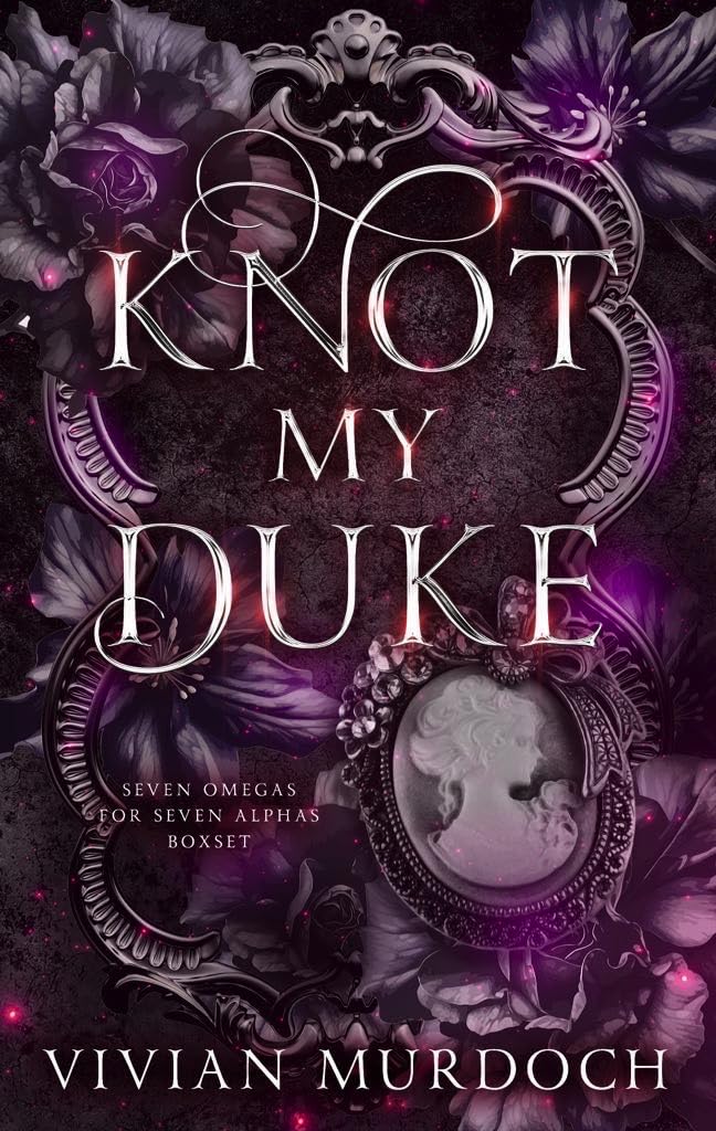 Knot My Duke: Seven Omegas for Seven Alphas Boxset • Crewfiction