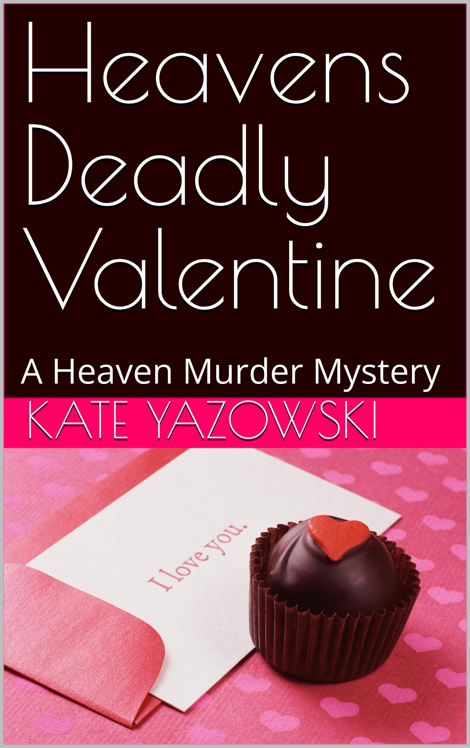 Heavens Deadly Valentine • crewfiction