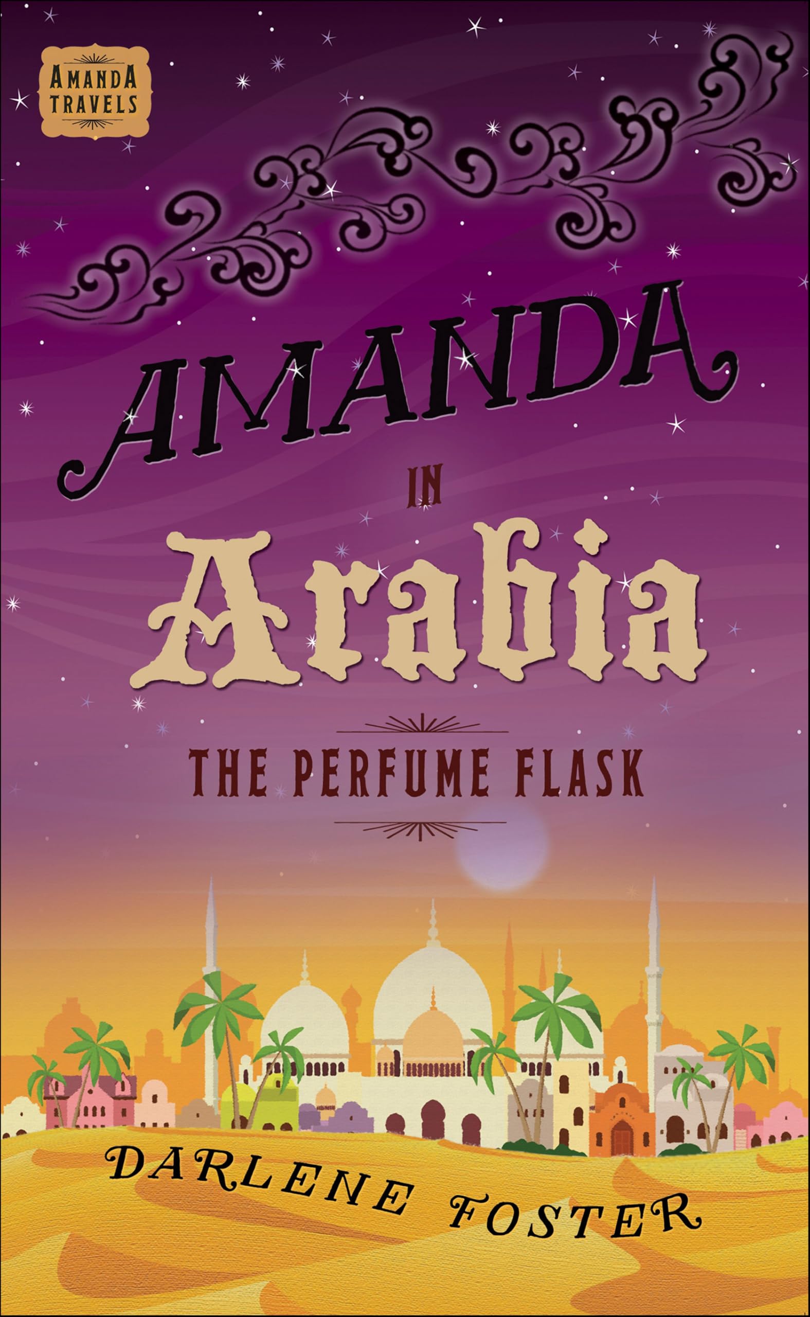 Amanda in Arabia: The Perfume Flask • Crewfiction