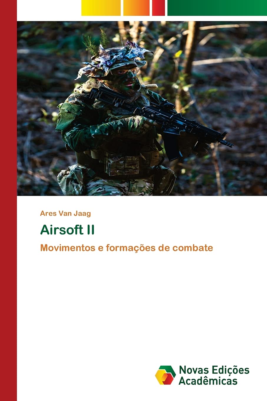Airsoft II: Movimentos e formações de combate (Portuguese Edition ...