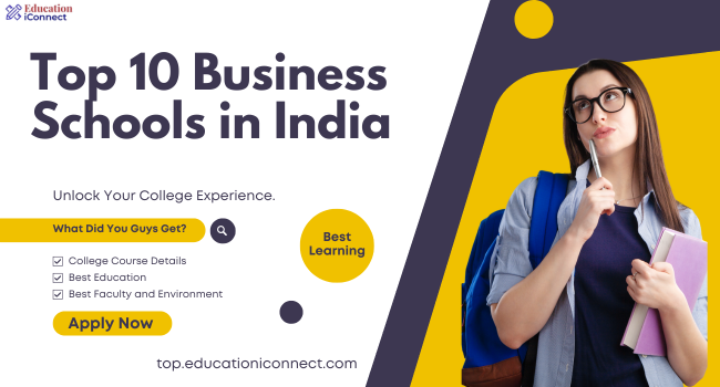 Top 10 Business Schools in India 2025 | Government & Private