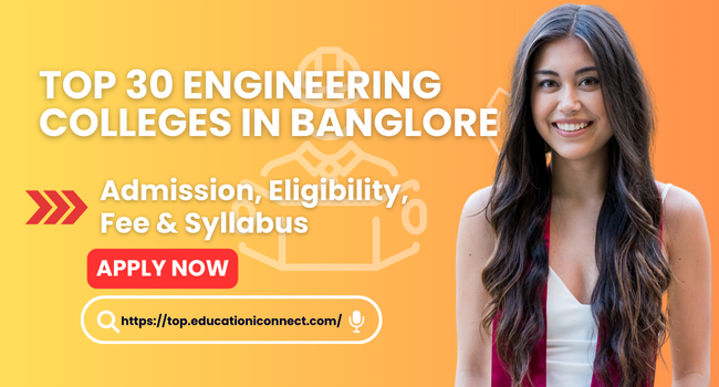 Top 30 Engineering Colleges in Bangalore