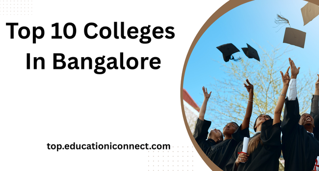 Top 10 Colleges in Bangalore 2025| Admission & Fee