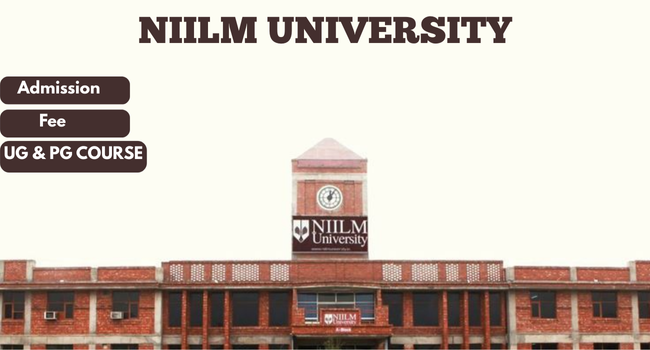 NIILM University: Kaithal, Admission, 2025, Courses, Details