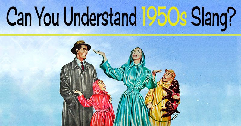 Can You Understand 1950s Slang?