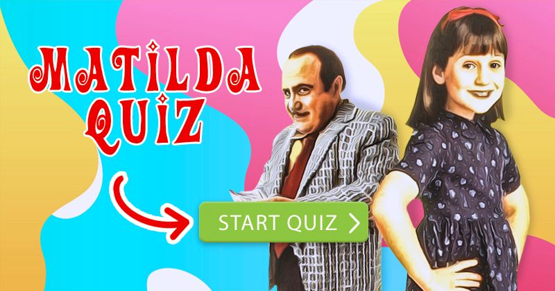 The Matilda Quiz