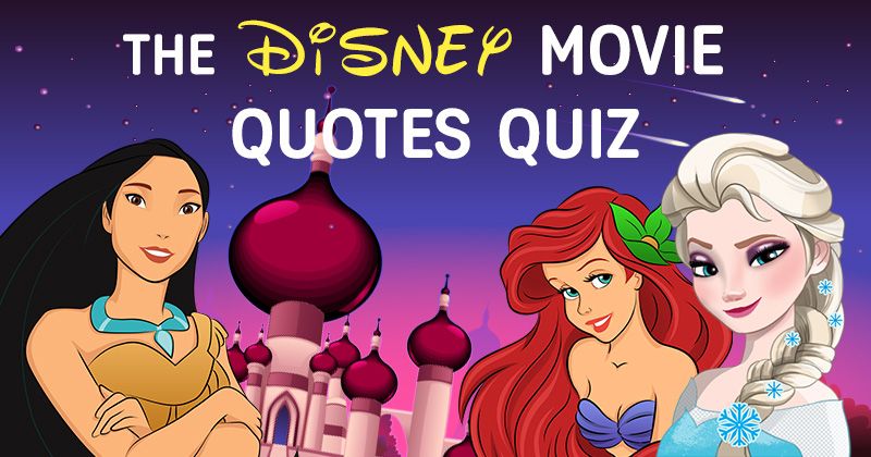 The Disney Movie Quotes Quiz